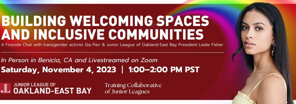 Building Welcoming Spaces and Inclusive Communities - Junior League of Oakland-East Bay